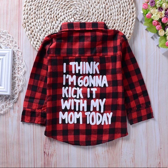 Shirts & Tops | I Think Im Gonna Kick It With Mom Today Flannel | Poshmark